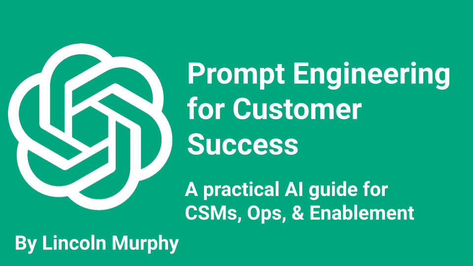 Prompt Engineering for Customer Success: Unlock the Power of ChatGPT